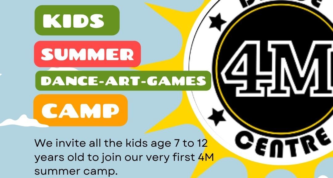 4M KIDS SUMMER CAMP - 4M Dance Centre
